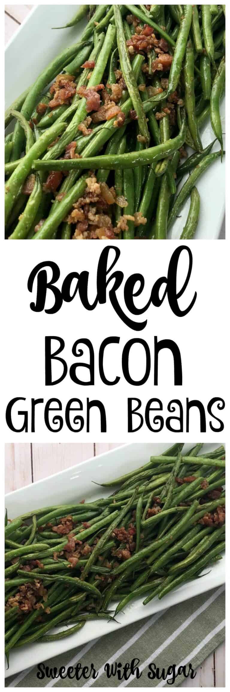 Baked Bacon Green Beans