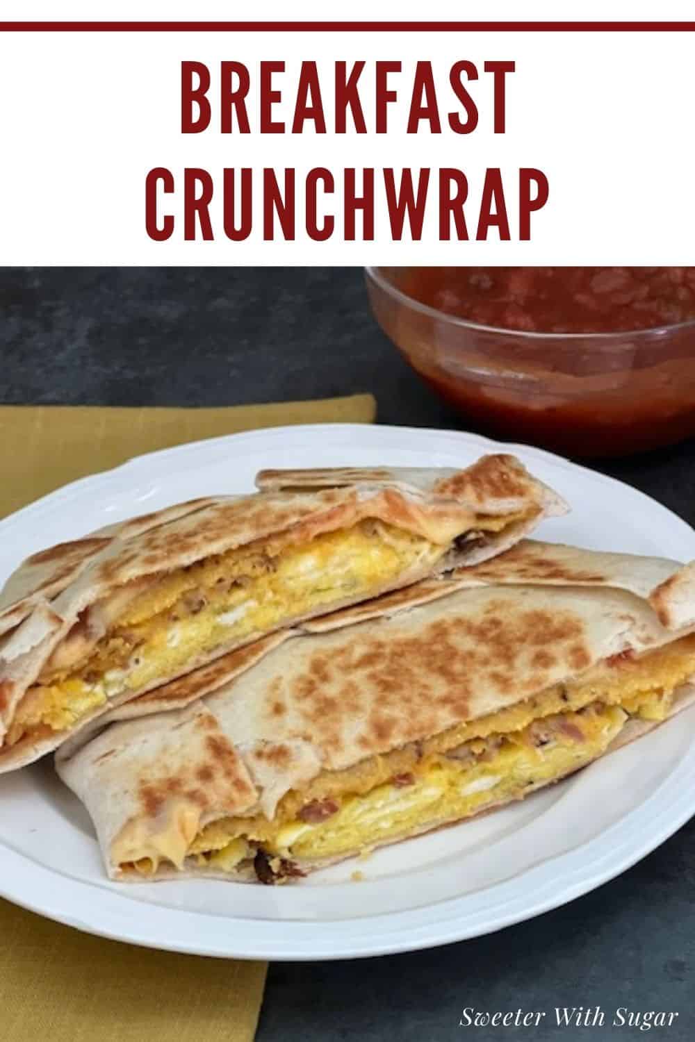 Breakfast Crunchwrap