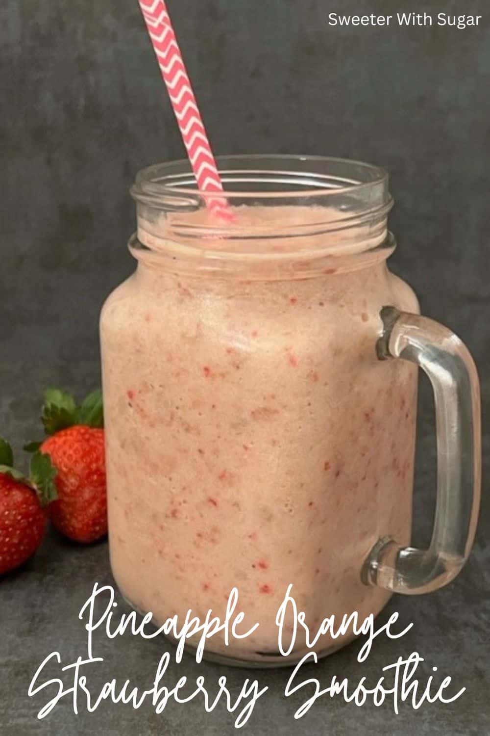 Pineapple Orange Strawberry Smoothie