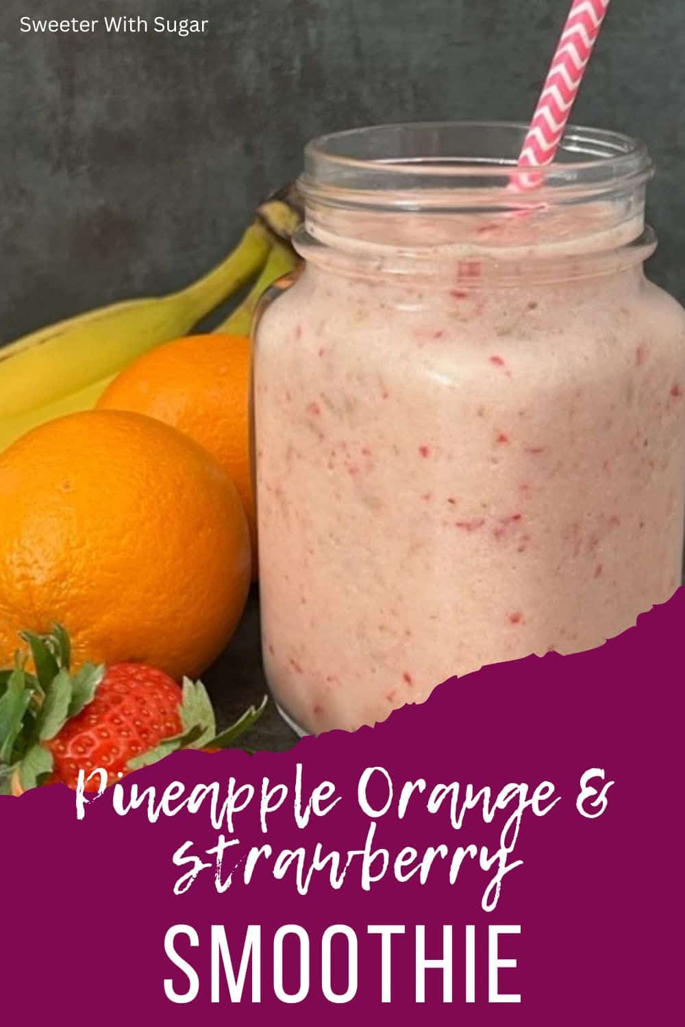 Pineapple Orange Strawberry Smoothie