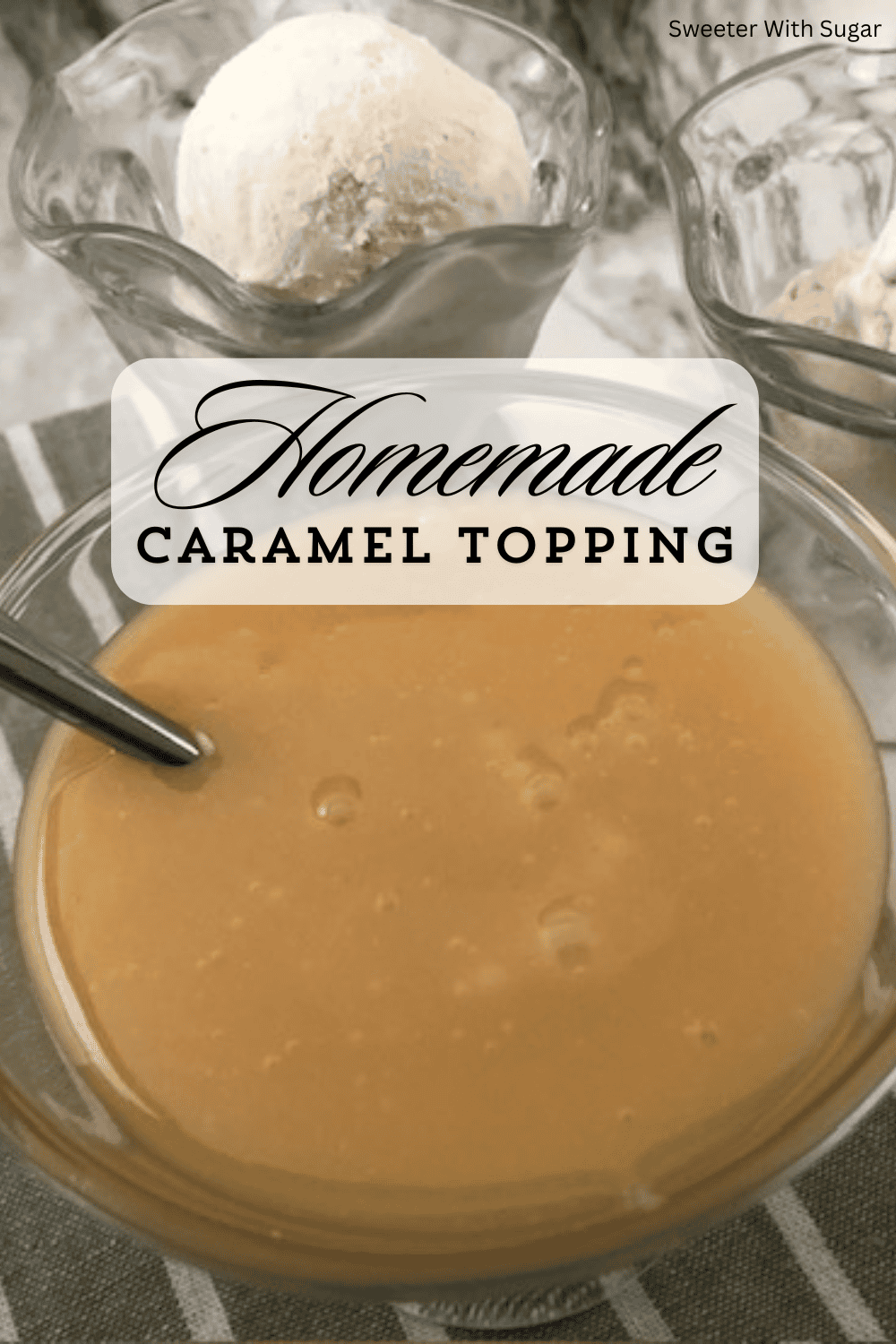 Homemade Caramel Topping